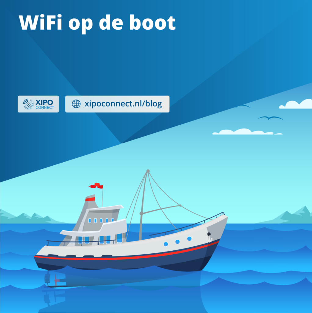 WiFi op de boot? Bekijk alle opties! | XIPO CONNECT